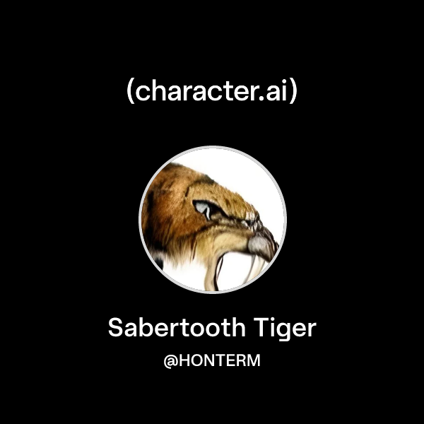 Chat with Sabertooth Tiger | character.ai | AI Chat, Reimagined–Your ...