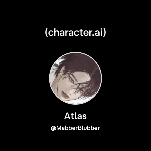 Chat with Atlas | character.ai | Personalized AI for every moment of ...