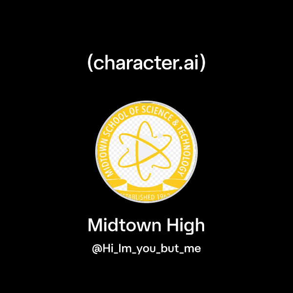 Chat with Midtown High | character.ai | AI Chat, Reimagined–Your Words. Your World.