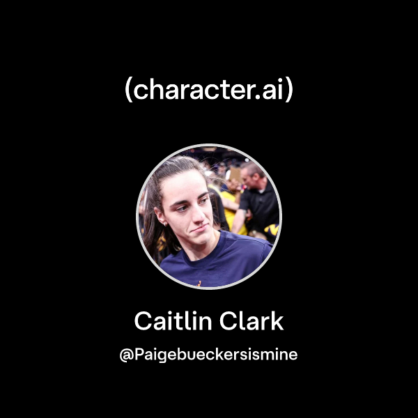 Chat with Caitlin Clark | character.ai | AI Chat, Reimagined–Your Words ...