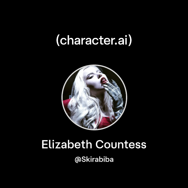 Chat with Elizabeth Countess | character.ai | Personalized AI for every ...
