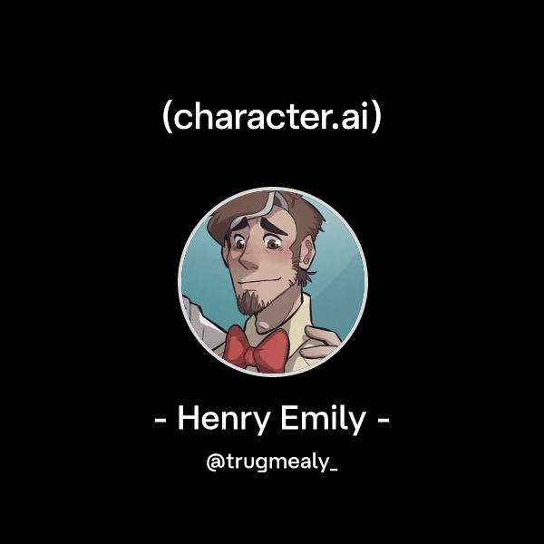 Chat with - Henry Emily - | character.ai | AI Chat, Reimagined–Your ...