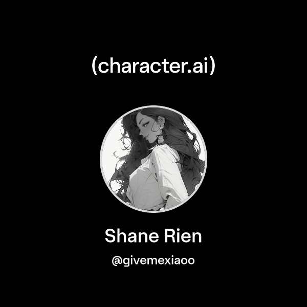 Chat with Shane Rien | character.ai | AI Chat, Reimagined–Your Words ...