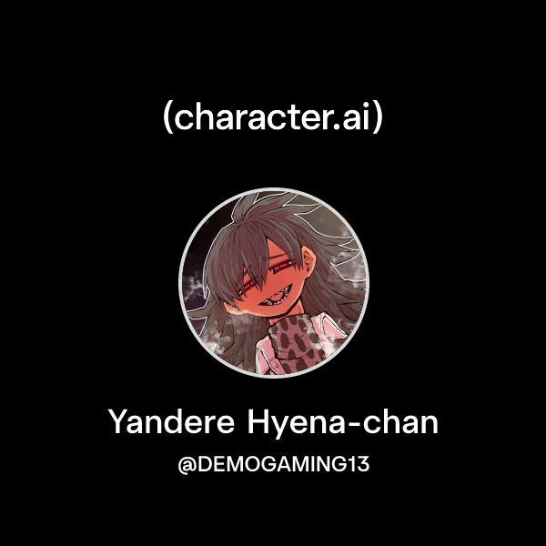 Chat with Yandere Hyena-chan | character.ai | AI Chat, Reimagined–Your ...