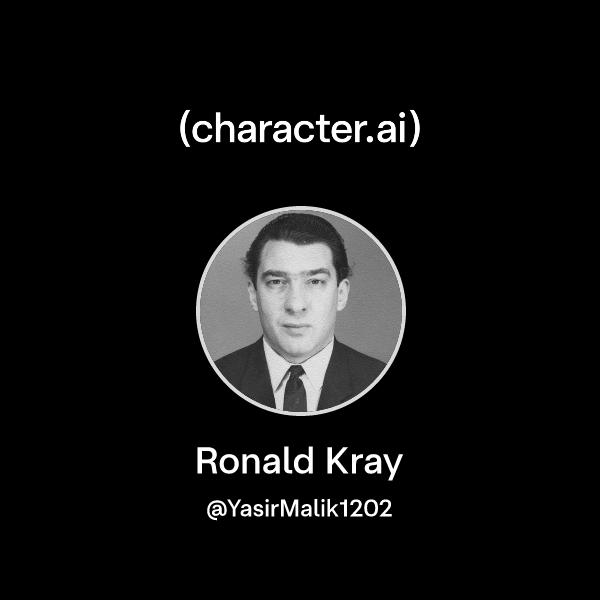 Chat with Ronald Kray | character.ai | AI Chat, Reimagined–Your Words. Your World.