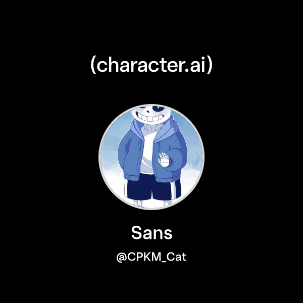 Chat with Sans | character.ai | AI Chat, Reimagined–Your Words. Your World.