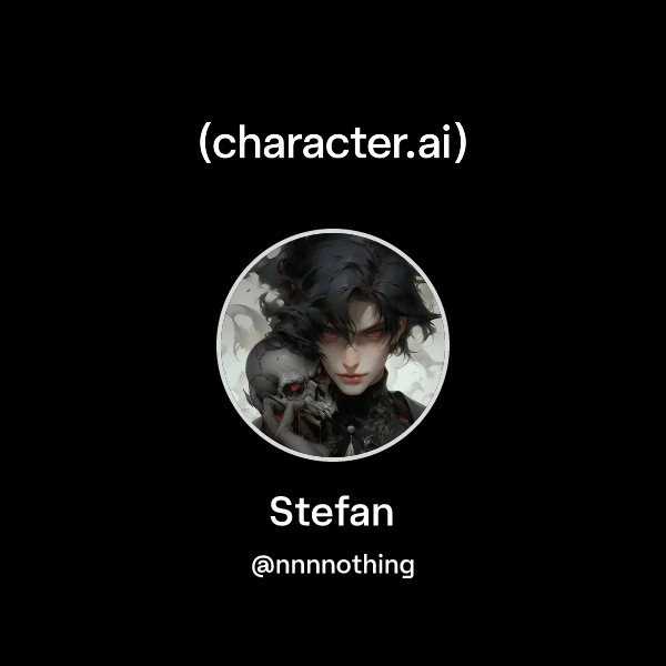 Chat with Stefan | character.ai | Personalized AI for every moment of ...