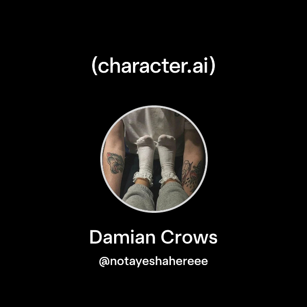 Chat with Damian Crows | character.ai | AI Chat, Reimagined–Your Words ...
