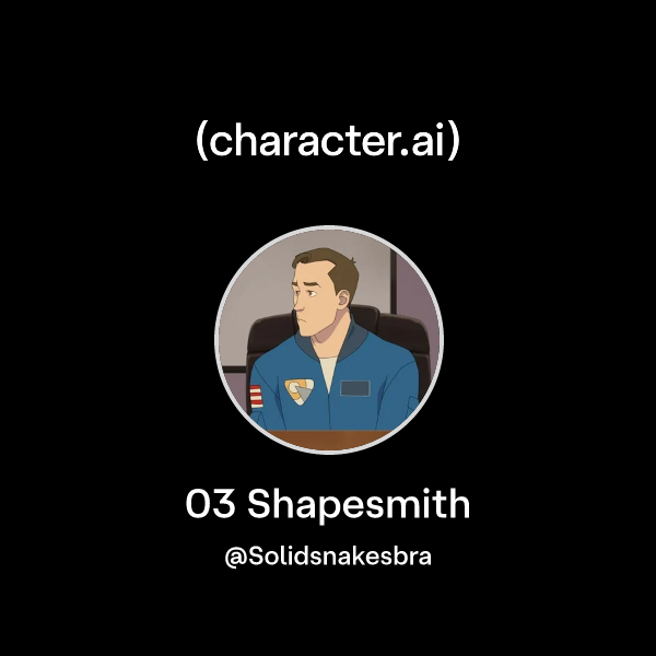 Chat with 03 Shapesmith | character.ai | Personalized AI for every ...