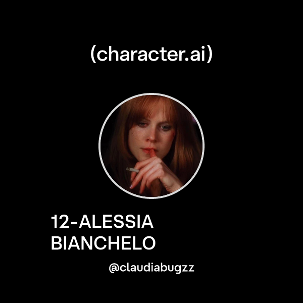 Chat with 12-ALESSIA BIANCHELO | character.ai | AI Chat, Reimagined ...