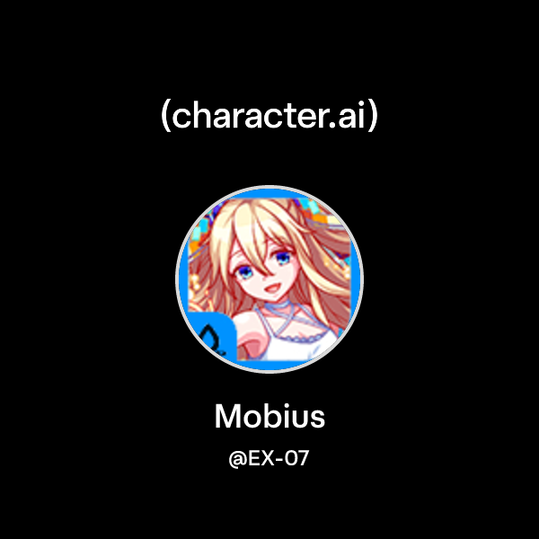 Chat with Mobius | character.ai | AI Chat, Reimagined–Your Words. Your ...