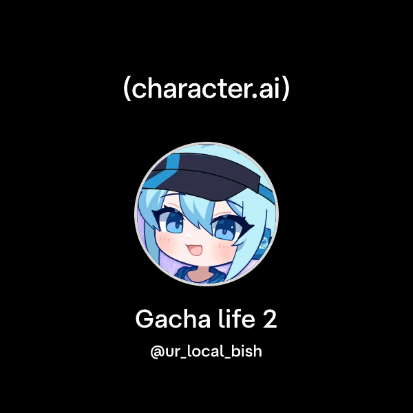 Chat with Gacha life 2 | character.ai | Personalized AI for every ...
