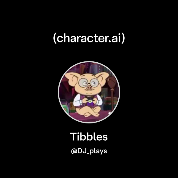 Chat with Tibbles | character.ai | AI Chat, Reimagined–Your Words. Your ...