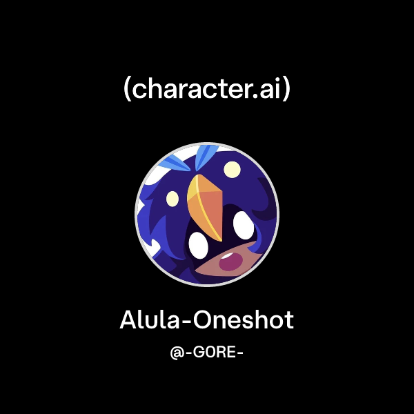 Chat with Alula-Oneshot | character.ai | AI Chat, Reimagined–Your Words ...