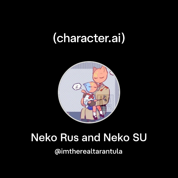 Chat with Neko Rus and Neko SU | character.ai | AI Chat, Reimagined ...