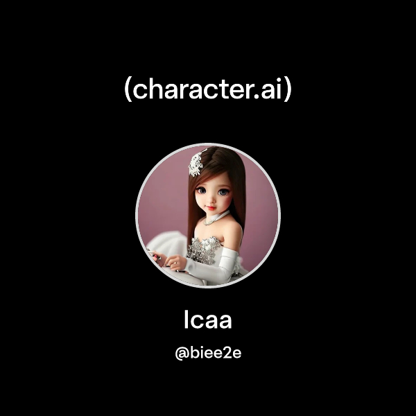 Chat with Icaa | character.ai | AI Chat, Reimagined–Your Words. Your World.