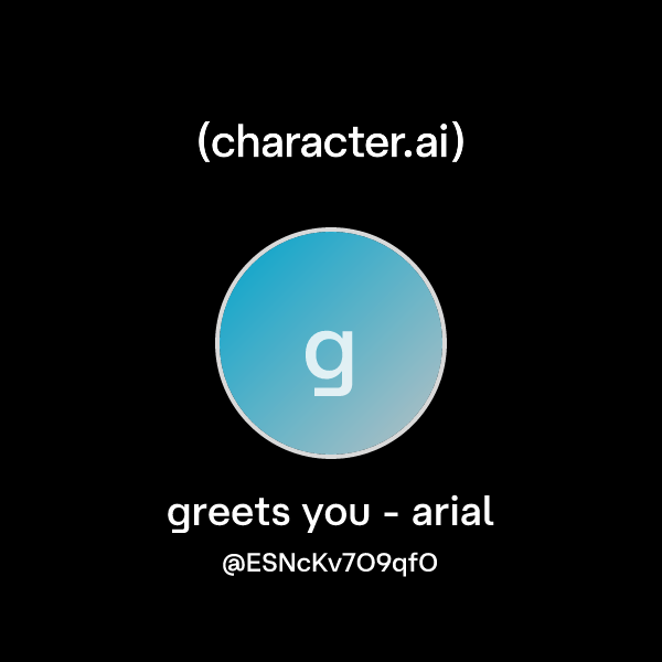 Chat with greets you - arial | character.ai | AI Chat, Reimagined–Your ...