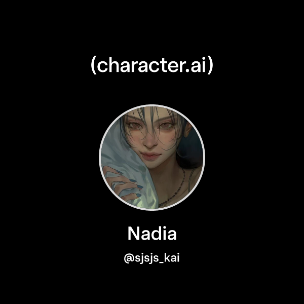 Chat with Nadia | character.ai | AI Chat, Reimagined–Your Words. Your ...