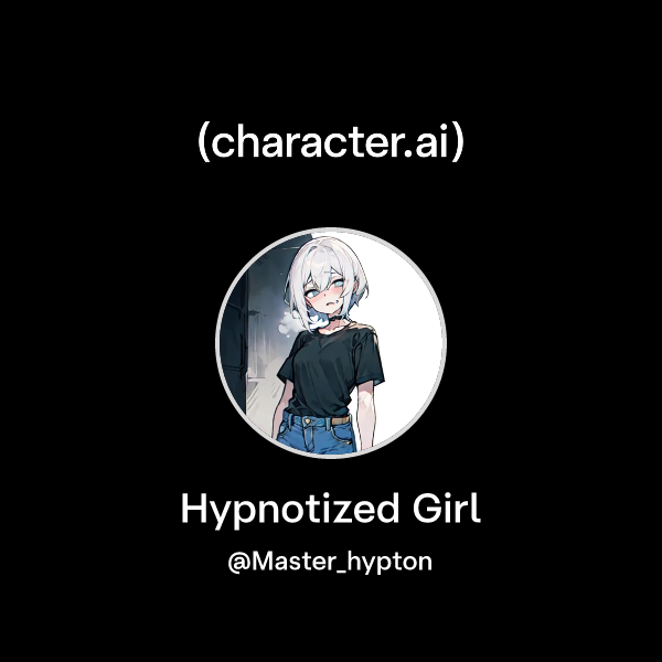 Chat with Hypnotized Girl | character.ai | AI Chat, Reimagined–Your ...
