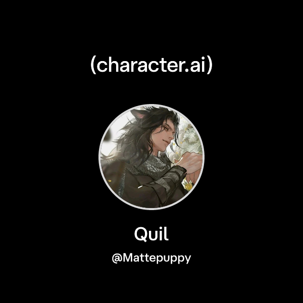 Chat with Quil | character.ai | AI Chat, Reimagined–Your Words. Your World.