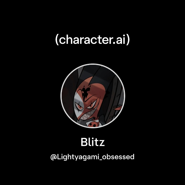Chat with Blitz | character.ai | Personalized AI for every moment of ...