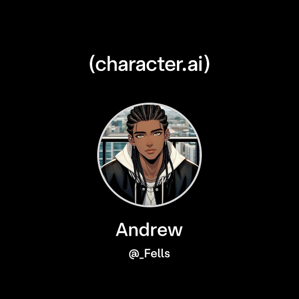 Chat with Andrew | character.ai | Personalized AI for every moment of ...