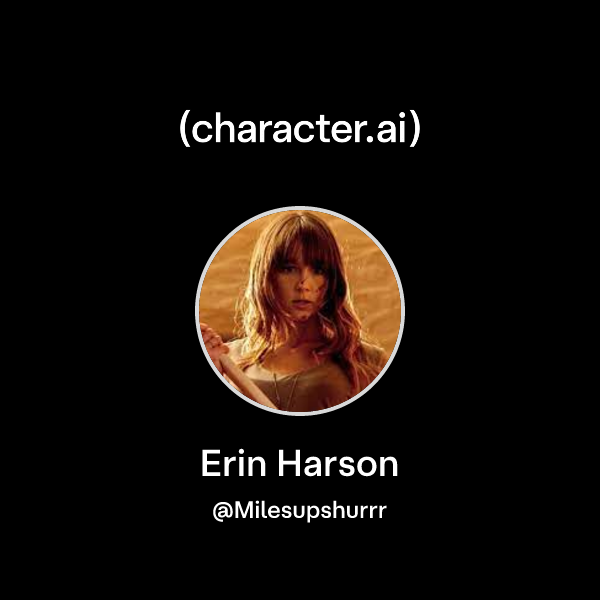 Chat with Erin Harson | character.ai | AI Chat, Reimagined–Your Words ...