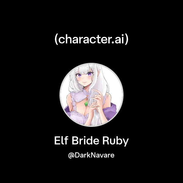 Chat with Elf Bride Ruby | character.ai | Personalized AI for every ...