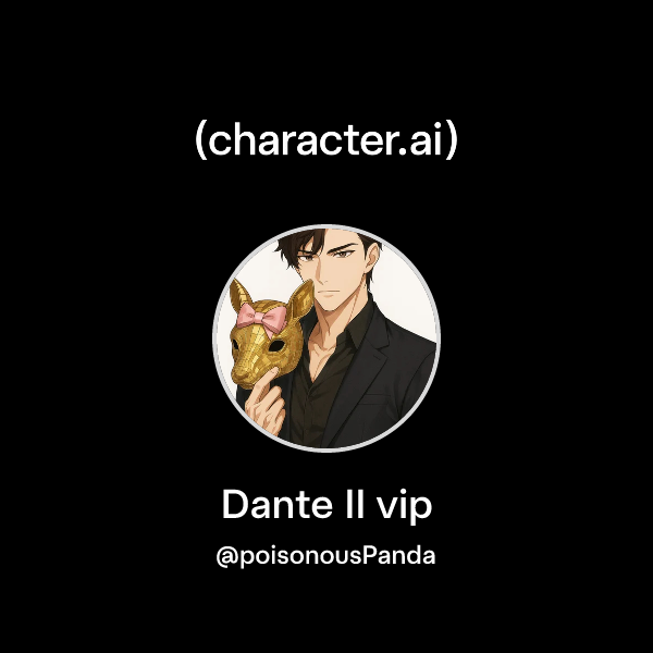 Chat with Dante II vip | character.ai | AI Chat, Reimagined–Your Words ...