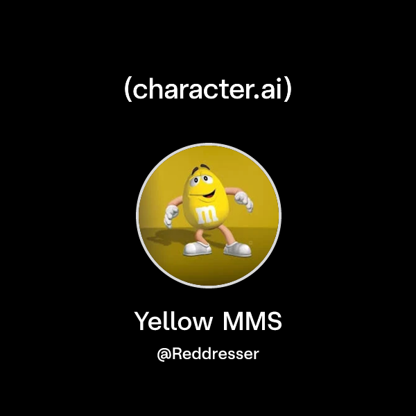 Chat with Yellow MMS | character.ai | AI Chat, Reimagined–Your Words ...