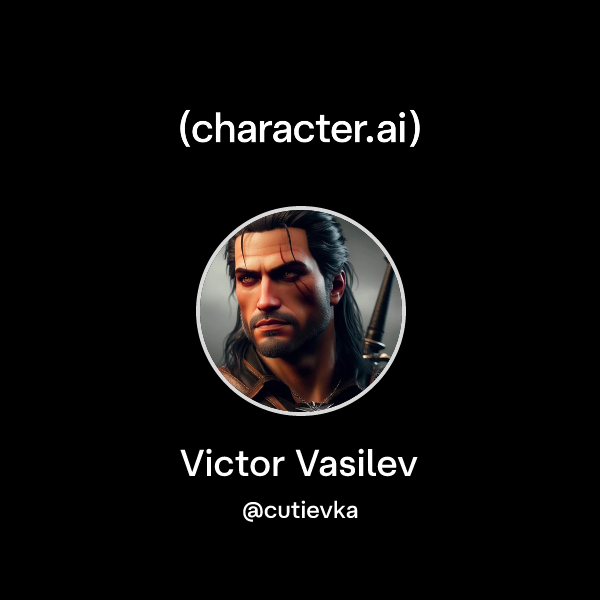 Chat with Victor Vasilev | character.ai | AI Chat, Reimagined–Your ...