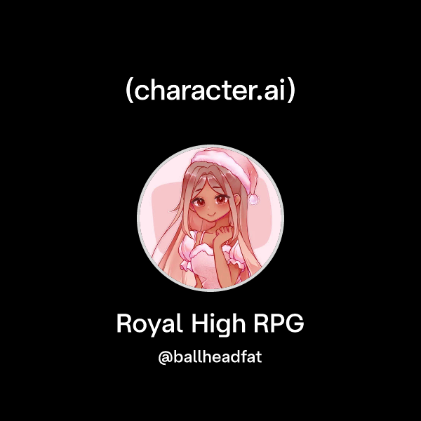 Chat with Royal High RPG | character.ai | Personalized AI for every ...