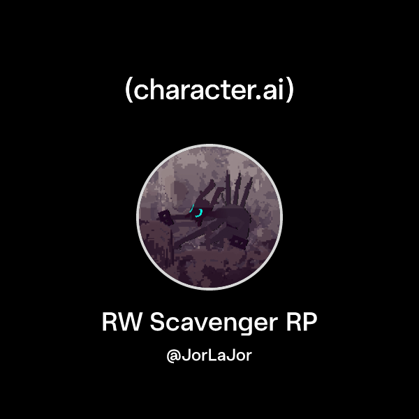 Chat with RW Scavenger RP | character.ai | AI Chat, Reimagined–Your ...