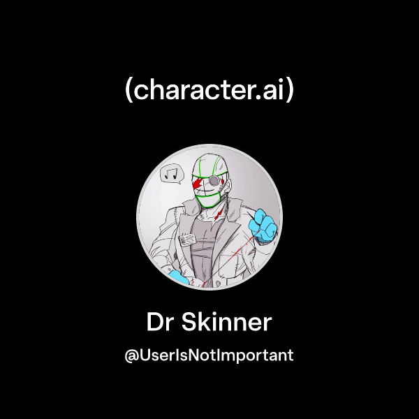 Chat with Dr Skinner | character.ai | AI Chat, Reimagined–Your Words ...