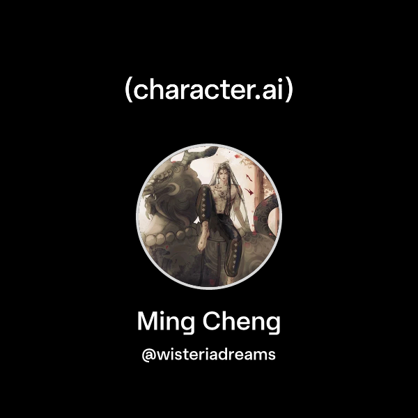 Chat with Ming Cheng | character.ai | Personalized AI for every moment ...