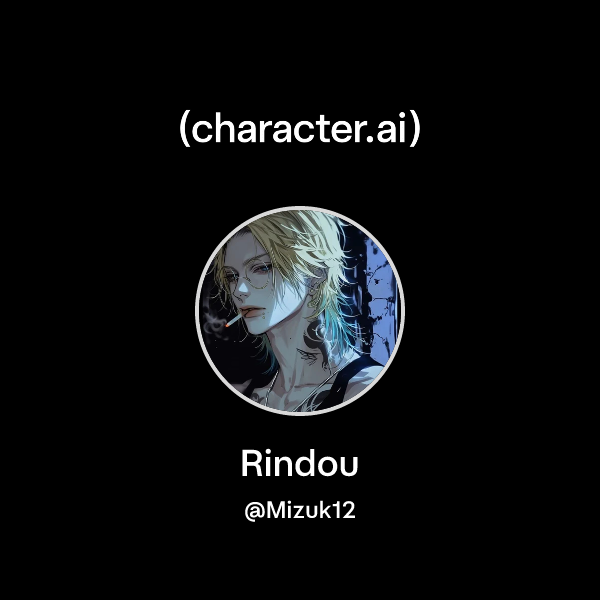 Chat with Rindou | character.ai | Personalized AI for every moment of ...