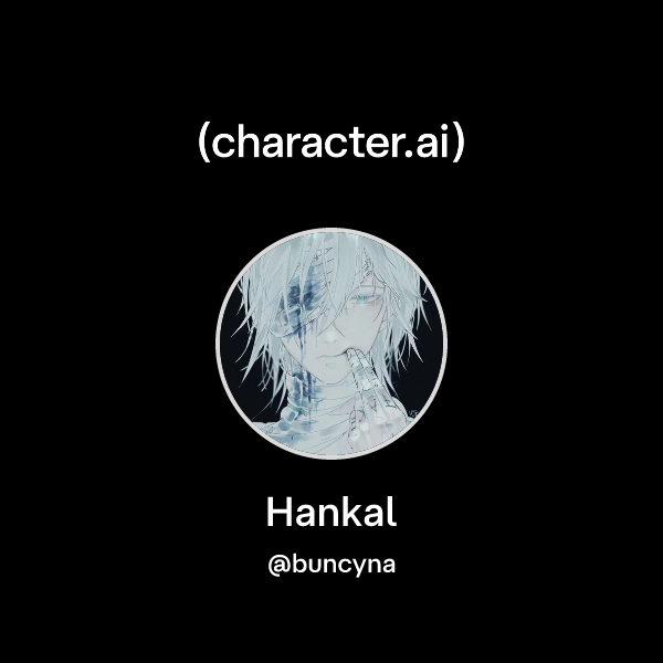 Chat with Hankal | character.ai | AI Chat, Reimagined–Your Words. Your ...