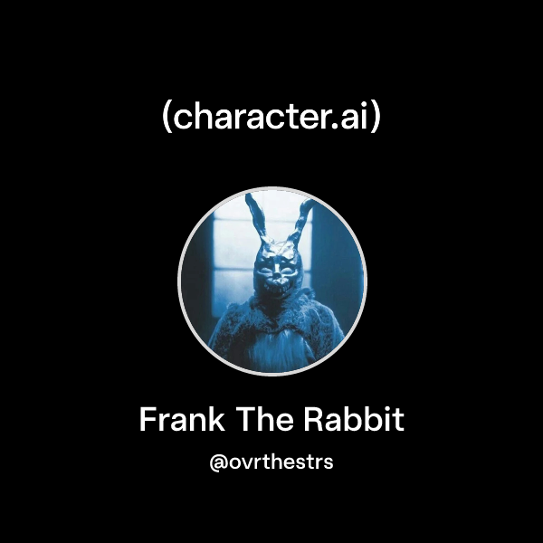 Chat with Frank The Rabbit | character.ai | AI Chat, Reimagined–Your ...