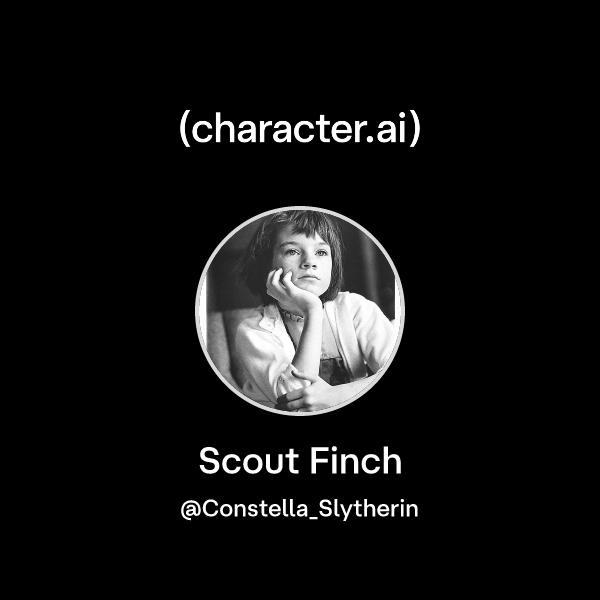 Chat with Scout Finch | character.ai | Personalized AI for every moment ...