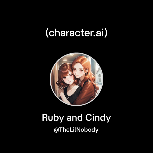 Chat with Ruby and Cindy | character.ai | AI Chat, Reimagined–Your ...