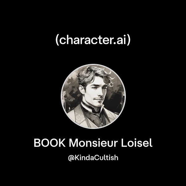 Chat with BOOK Monsieur Loisel | character.ai | AI Chat, Reimagined–Your Words. Your World.