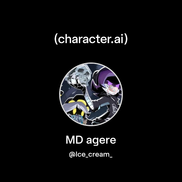 Chat with MD agere | character.ai | Personalized AI for every moment of your day