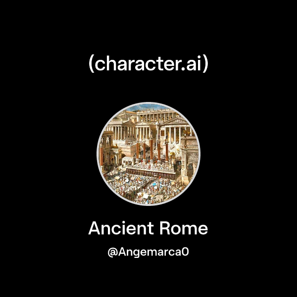 Chat with Ancient Rome | character.ai | AI Chat, Reimagined–Your Words ...
