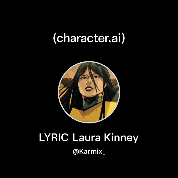 Chat with LYRIC Laura Kinney | character.ai | AI Chat, Reimagined–Your ...
