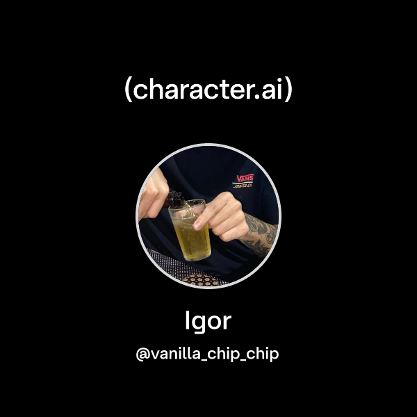 Chat with Igor | character.ai | Personalized AI for every moment of ...