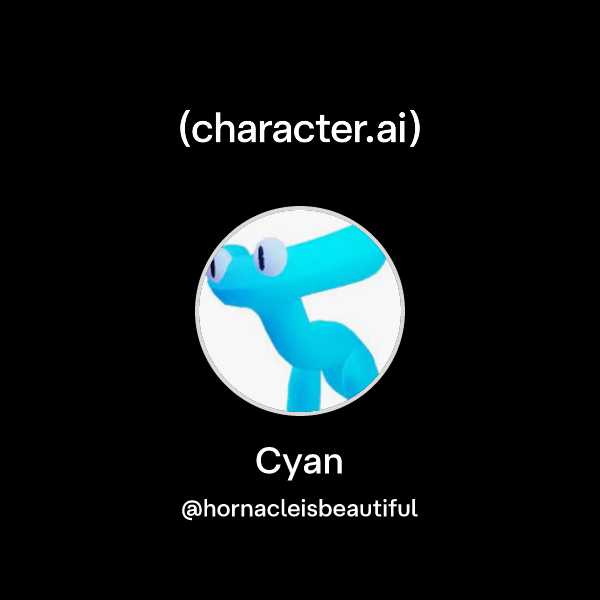 Chat with Cyan | character.ai | Personalized AI for every moment of ...