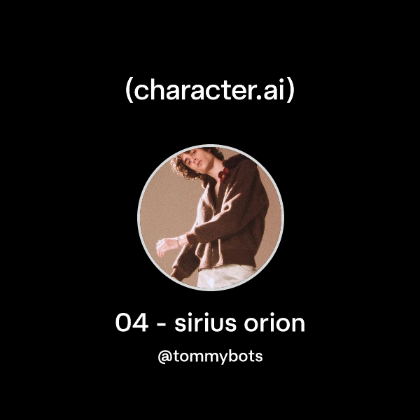Chat with 04 - sirius orion | character.ai | AI Chat, Reimagined–Your ...