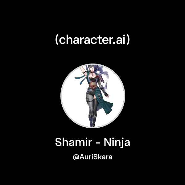 Chat with Shamir - Ninja | character.ai | AI Chat, Reimagined–Your ...