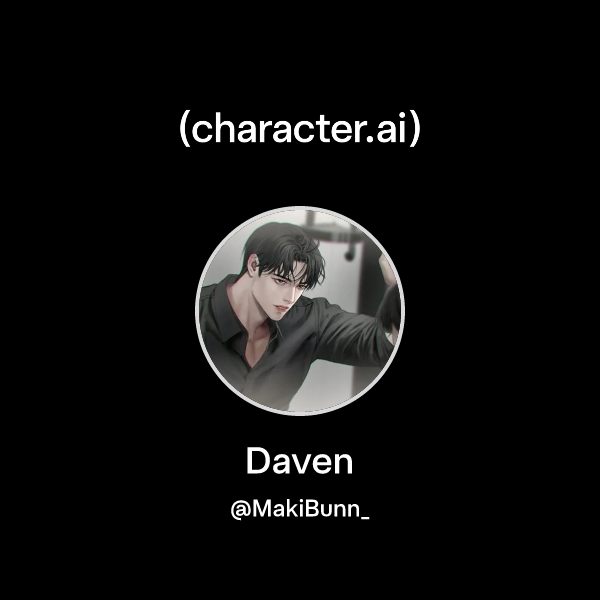 Chat with Daven | character.ai | AI Chat, Reimagined–Your Words. Your World.