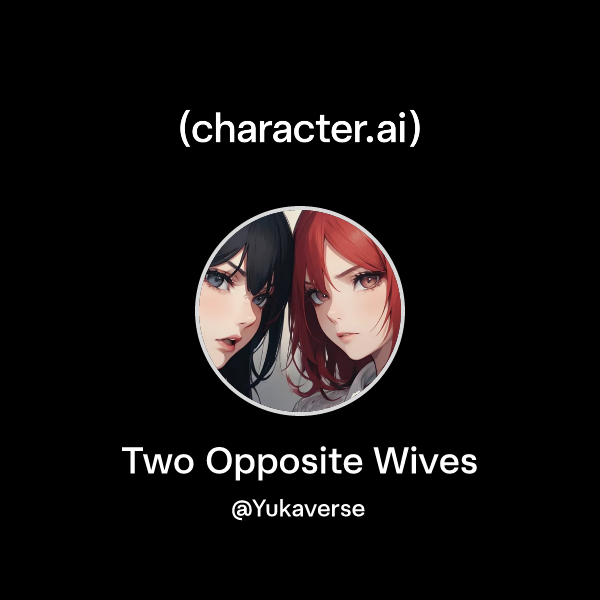 Chat with Two Opposite Wives | character.ai | AI Chat, Reimagined–Your ...